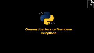 Convert Letters to Numbers in Python - ItsMyCode