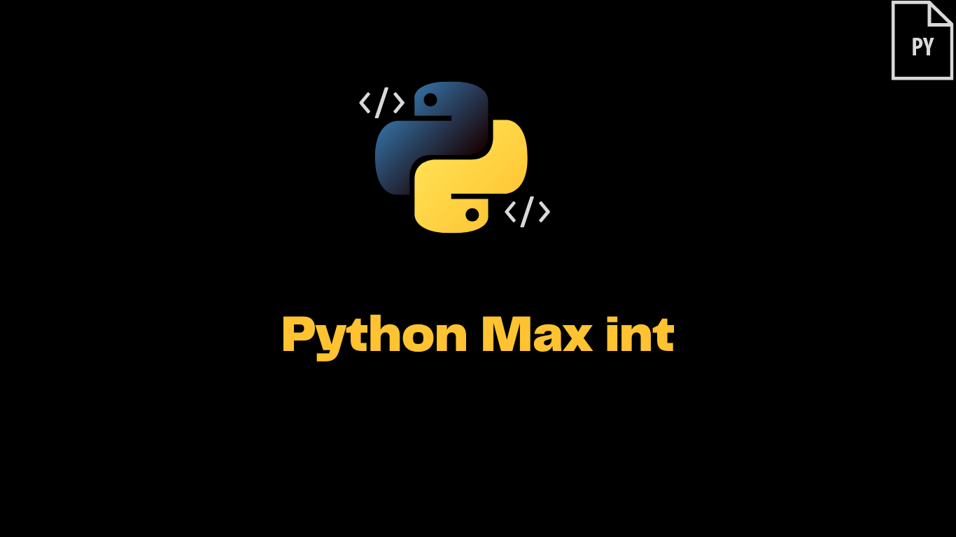 Python Max Int Maximum Value Of Int In Python ItsMyCode Python Max Int Maximum Value Of Int In Python ItsMyCode
